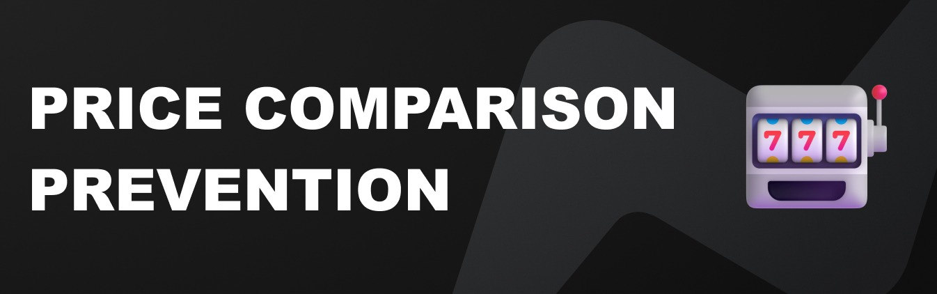 Responsible Design: Price Comparison Prevention